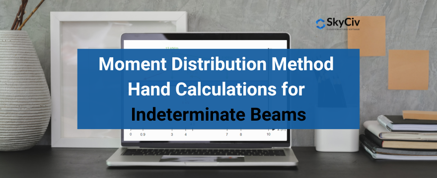 Método de distribución de momentos Cálculos manuales | SkyCiv