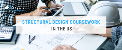 Structural Design Coursework in the US | SkyCiv Engineering
