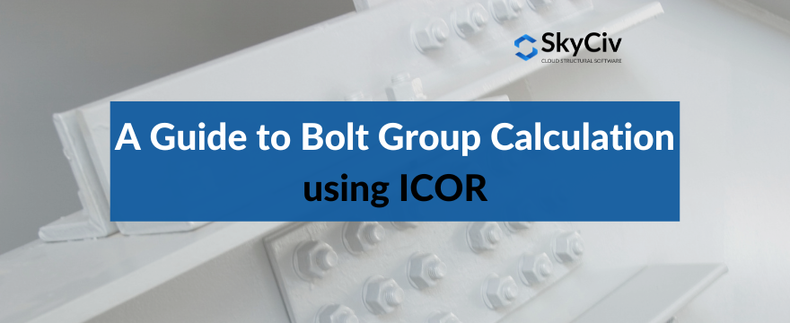 Bolt group calculation using ICOR | SkyCiv